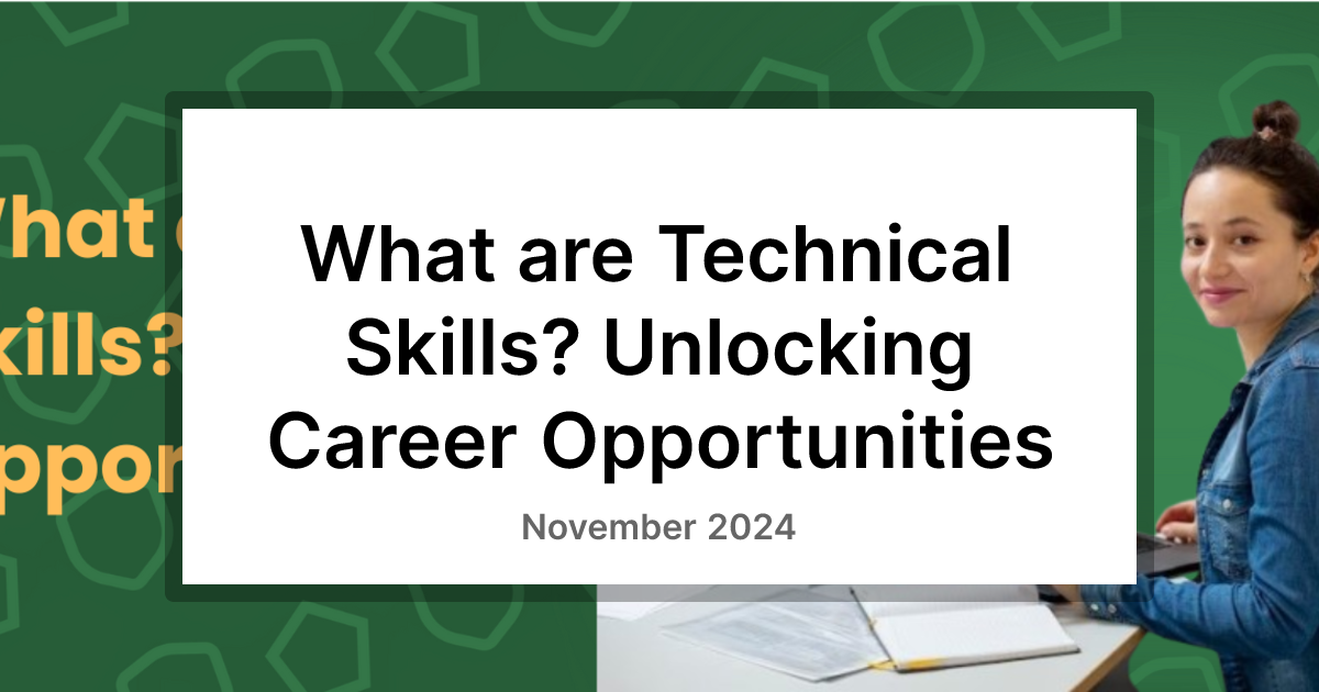 What are Technical Skills? Unlocking Career Opportunities