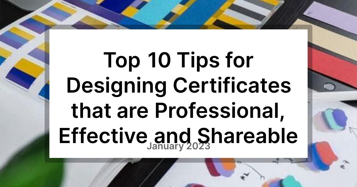 Top 10 Tips for Designing Certificates that are Professional, Effective ...