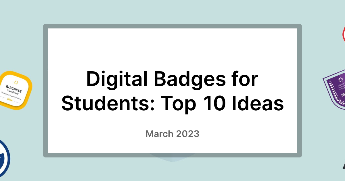 Digital Badges for Students: Top 10 Ideas